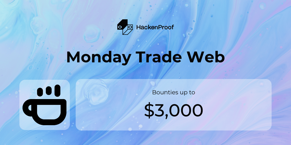 Monday Trade Web : Program Info | HackenProof