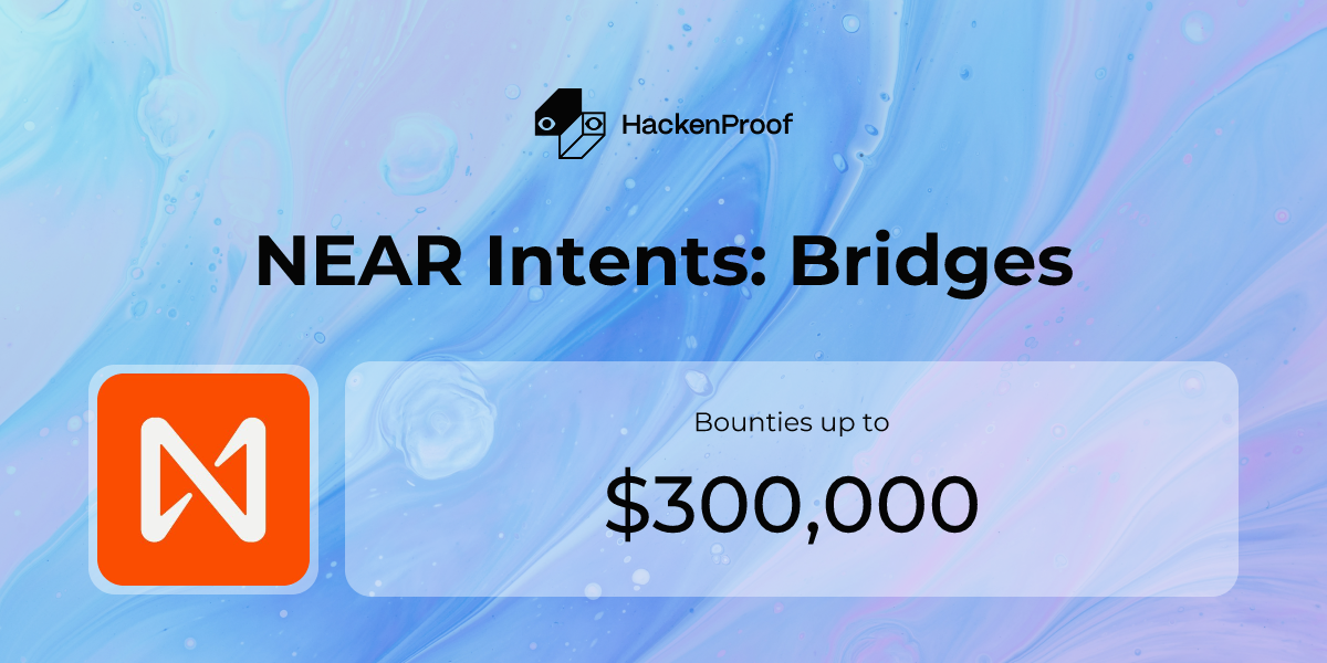 NEAR Intents: Bridges: Program Info | HackenProof